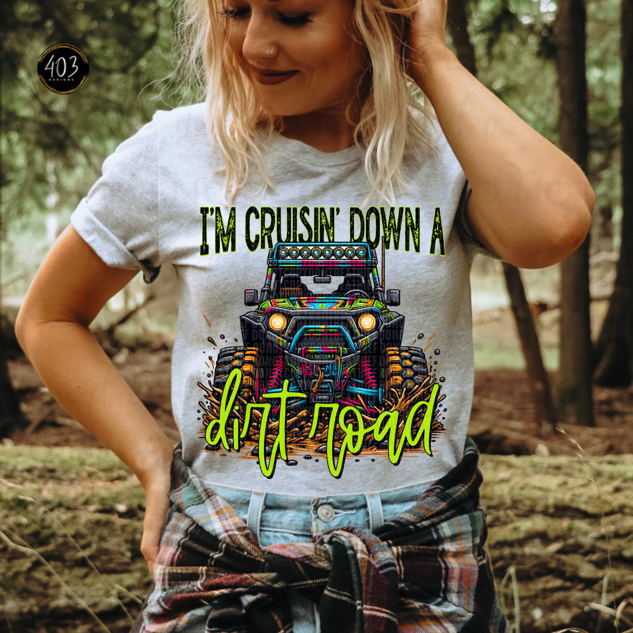 Cruisin' Down A Dirt Road DTF Transfer – 403Designs