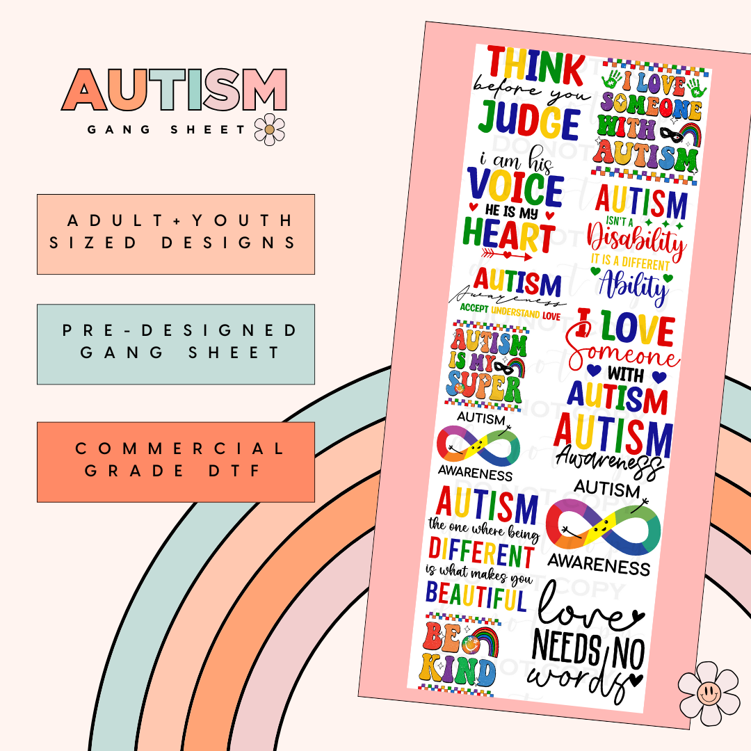 Autism Awareness Without Puzzle Pieces Pre Made Gang Sheet – 403Designs