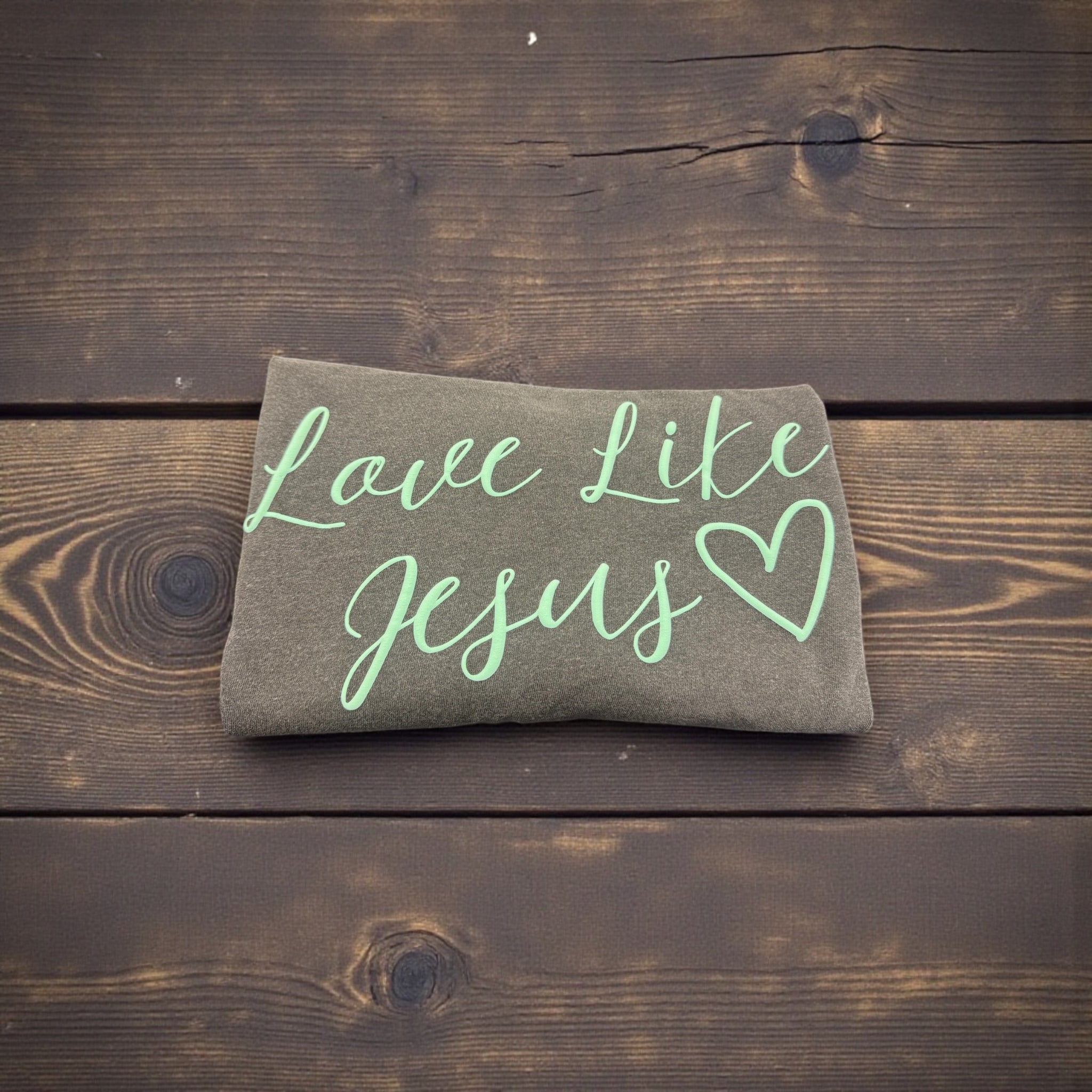 Love Like Jesus- Puff Vinyl Transfer – 403Designs