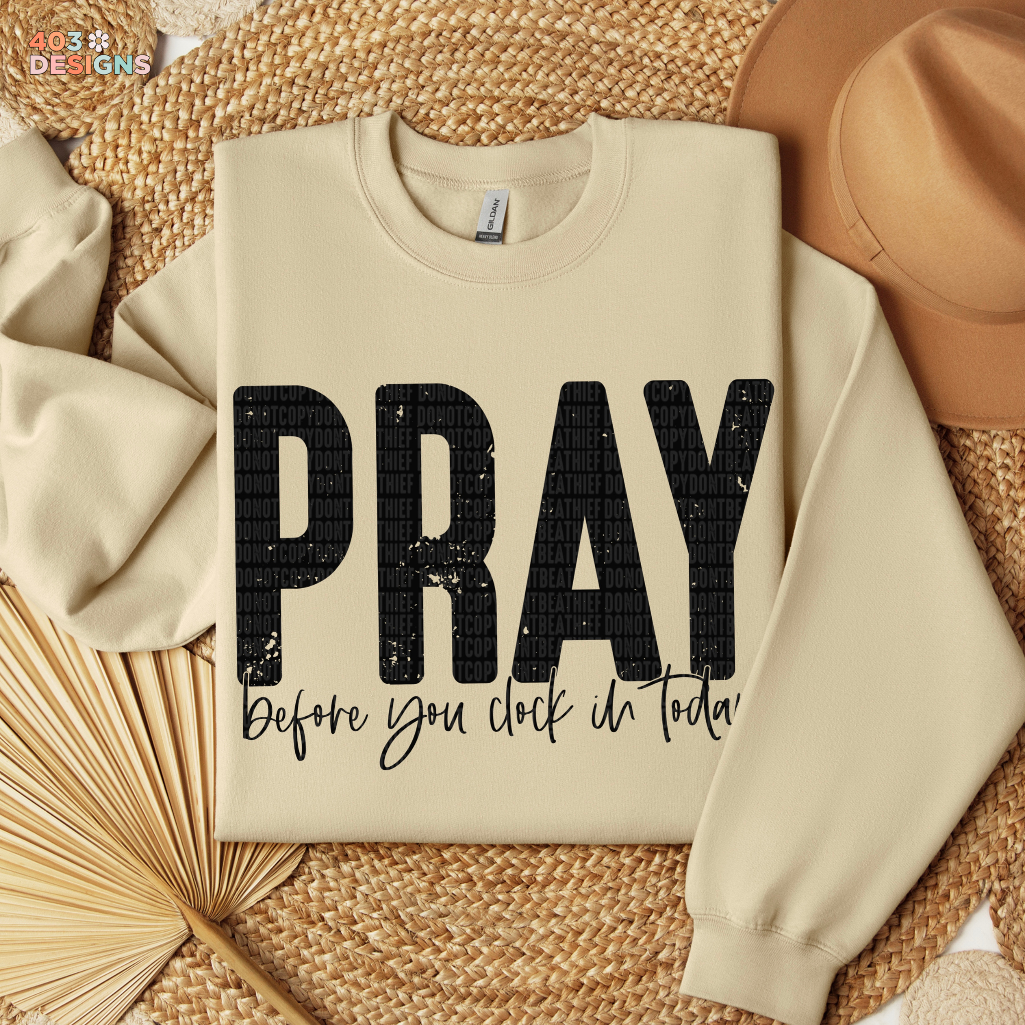 Pray Before You Clock In DTF Transfer – 403Designs